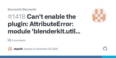 Cant Enable The Plugin Attributeerror Module Blenderkitutils Has