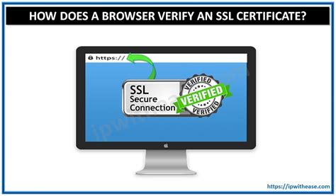 How Does A Browser Verify An Ssl Certificate Ip With Ease