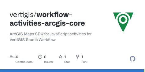 GitHub Vertigis Workflow Activities Arcgis Core ArcGIS Maps SDK For