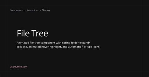 File Tree Unlumen Ui