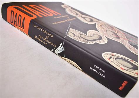 Dada In The Collection Of The Museum Of Modern Art Anne Umland