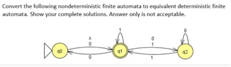 Solved Convert The Following Nondeterministic Finite