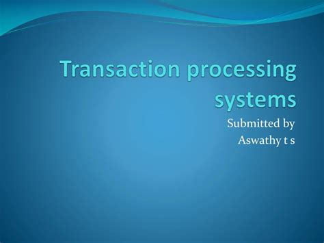 Ppt Transaction Processing Systems Powerpoint Presentation Free