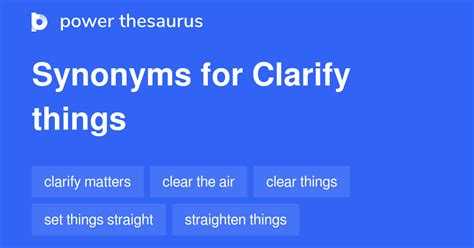 Clarify Things Synonyms 34 Words And Phrases For Clarify Things
