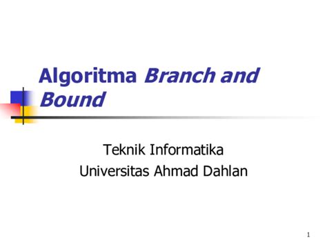Ppt 8 Algoritma Branch And Bound 1