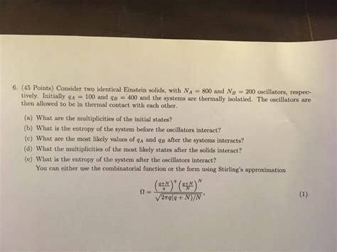 Solved 6 45 Points Consider Two Identical Einstein Solids