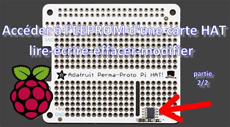 Exploration De Leeprom Hat Du Raspberry Pi Partie 2 2 Framboise 314 Le Raspberry Pi à La