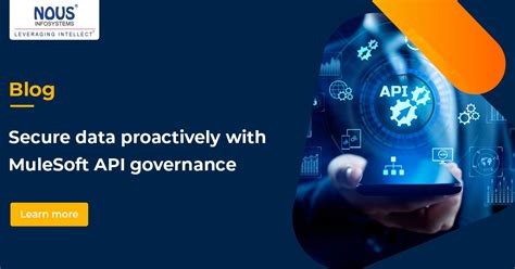 How Mulesoft Api Governance Ensures Security And Quality Nous Infosystems Posted On The Topic
