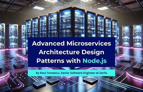 Advanced Microservices Architecture Design Patterns With Nodejs Zartis