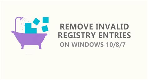 Safely Remove Invalid Registry Entries On Your Windows PC