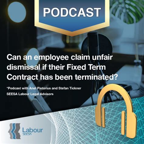 Episode 70 Can An Employee Claim Unfair Dismissal If Their Fixed Term