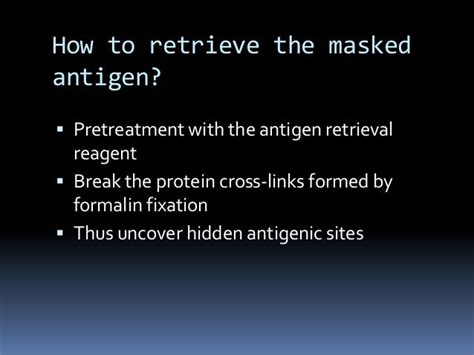 Antigen Retrieval Anatomy