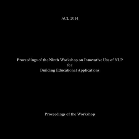 Proceedings Of The Ninth Workshop On Innovative Use Of Nlp For Building Educational Applications