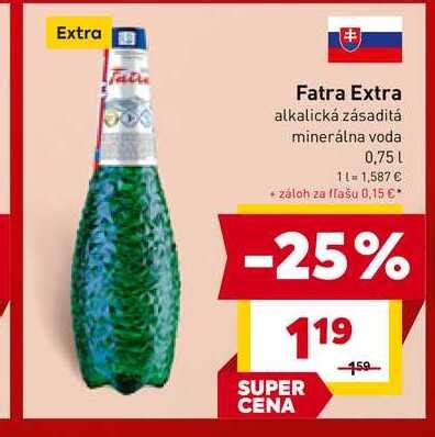 Fatra Extra Alkalická Zásaditá Minerálna Voda 075 L V Akcii Zlacnenesk