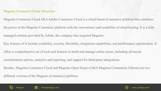 Magento Commerce Cloud Benefits Features And Pricing PPT