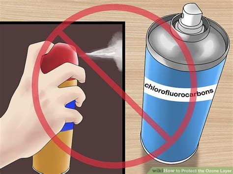 3 Ways To Protect The Ozone Layer Wikihow
