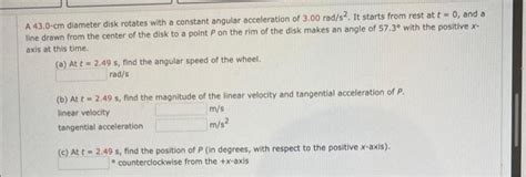 solved a 43 0 cm diameter disk rotates with a constant