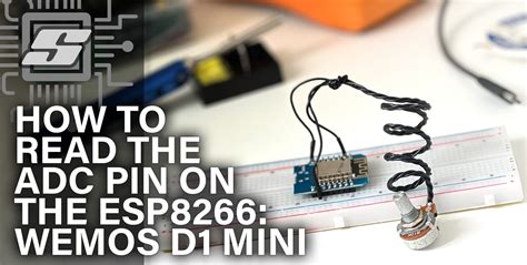 Wemos D1 Mini Analog Input Reading The Esp8266 A0 Pin Siytek