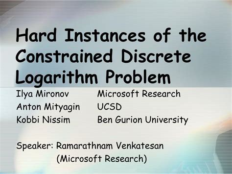 PPT Hard Instances Of The Constrained Discrete Logarithm Problem PowerPoint Presentation ID