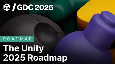 a look at unity s roadmap gdc 2025 unity engine unity discussions
