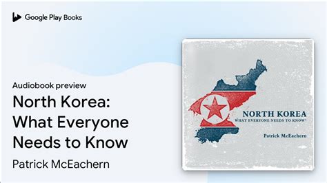 North Korea What Everyone Needs To Know By Patrick Mceachern