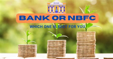 What Is The Difference Between Banks And Nbfcs Lets Understand