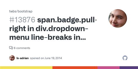 Spanbadgepull Right In Divdropdown Menu Line Breaks In Firefox · Issue 13876 · Twbs