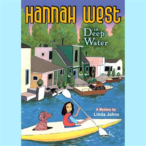 Hannah West In Deep Water A Mystery Johns Linda 9780142407004