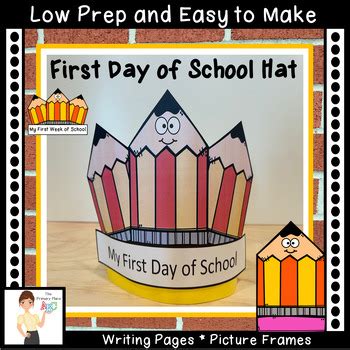 First Day Of School Hat Craft By The Primary Place Tpt