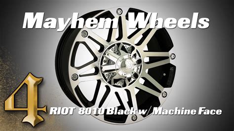 Mayhem 8010 Riot Black Wheel Wmachined Face Youtube