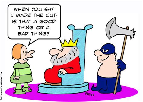 Cut Made Good Bad King Axe By Rmay Politics Cartoon Toonpool
