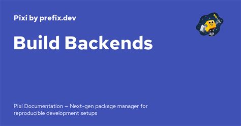 Build Backends Pixi By Prefixdev