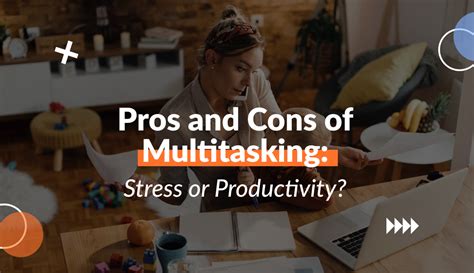 Multitasking Stress Or Productivity