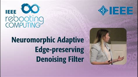 neuromorphic adaptive edge preserving denoising filter ieee rebooting