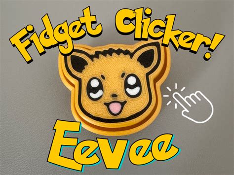 Eevee Fidget Clicker Pokemon By Gulfport 3d Prints Makerworld
