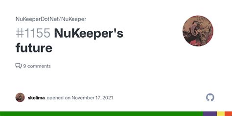 Nukeepers Future · Issue 1155 · Nukeeperdotnetnukeeper · Github