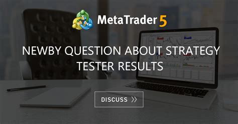 Newby Question About Strategy Tester Results Strategy Tester Mql4 And Metatrader 4 Mql4