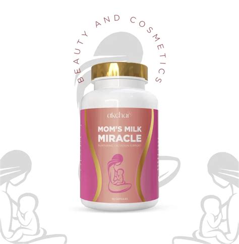 Moms Milk Miracle Akchar Beauty Cosmetics