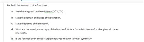 Solved For Both The Sine And Cosine Functions A Sketch