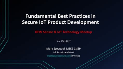 Fundamental Best Practices In Secure Iot Product Development Pptx