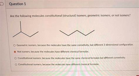 Question 1 Are The Following Molecules Constitutional Structural Isomers Geometric Isomers