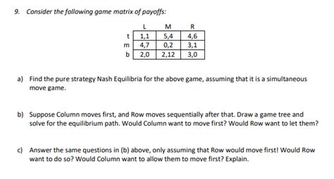 solved 9 consider the following game matrix of payoffs