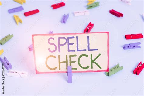 Handwriting Text Spell Check Conceptual Photo To Use A Computer Program To Find And Correct