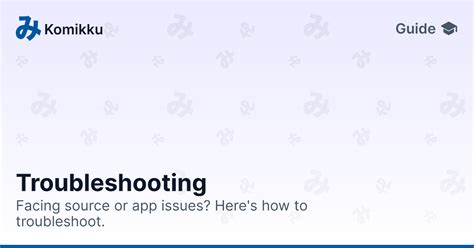 Troubleshooting Guides