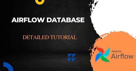 Complete Guide To Airflow Database In 2023 Naiveskill