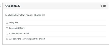 Solved Question 23 2 Pts Multiple Delays That Happen At Once