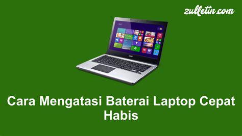 Cara Mengatasi Baterai Laptop Cepat Habis