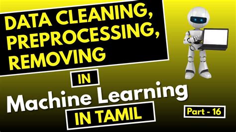 16 Data Cleaning In Machine Learning Data Preprocessing In Tamil Data Removing In Tamil