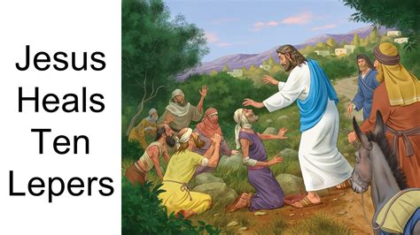 Picture Of Jesus Healing The 10 Lepers