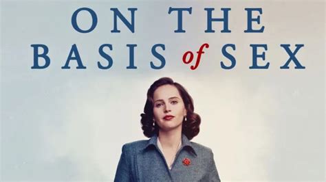 On The Basis Of Sex Streaming Watch Stream Online Via Netflix